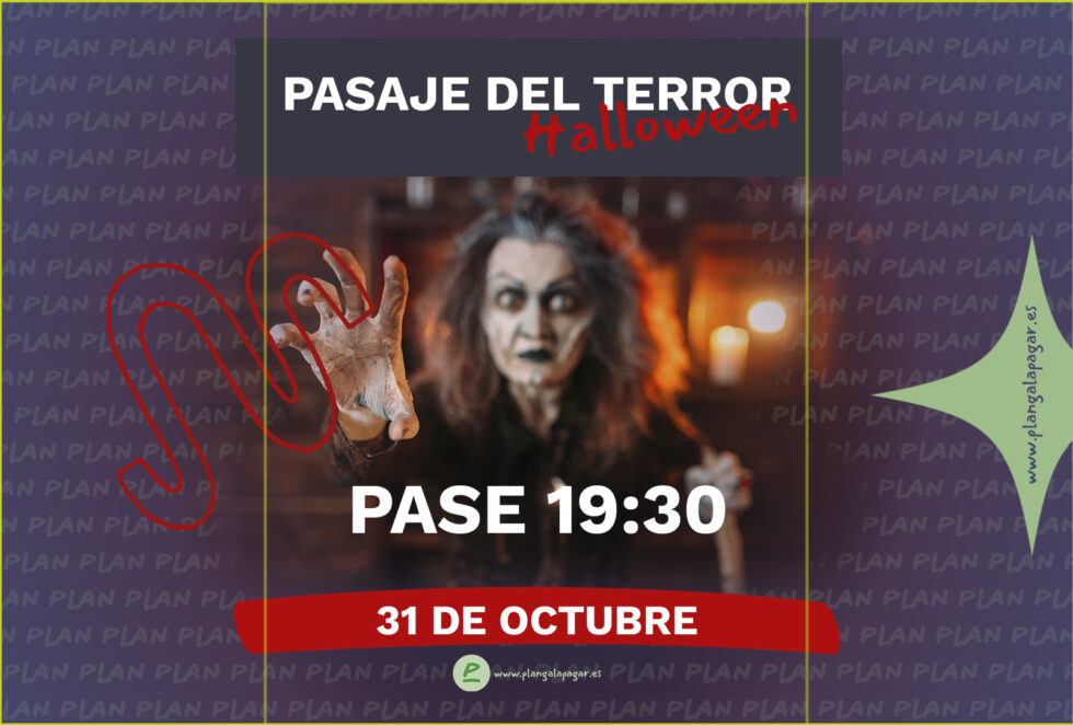 Pasaje del terror – 19:30 horas | Plan Galapagar